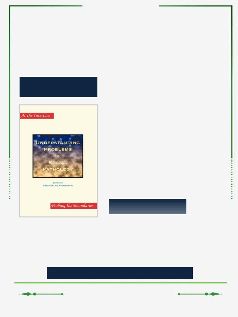 Understanding Problems of Social Pathology At the Interface Probing the ...