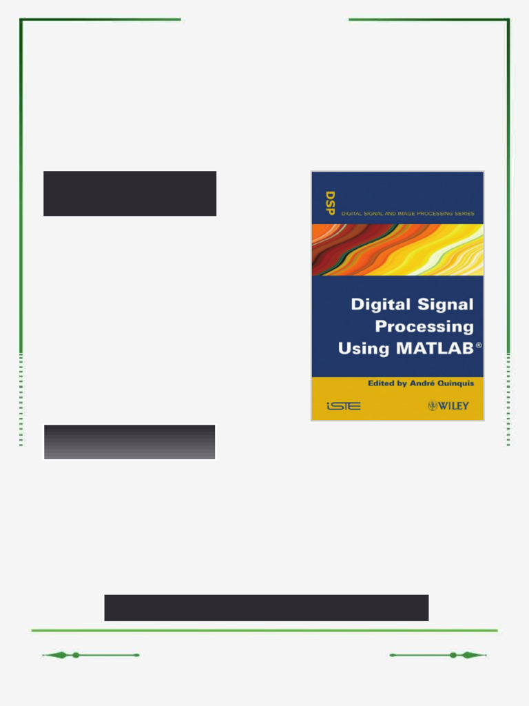 Digital Signal Processing Using MATLAB 1st edition by AndrÃ© QuinquisÂ ...