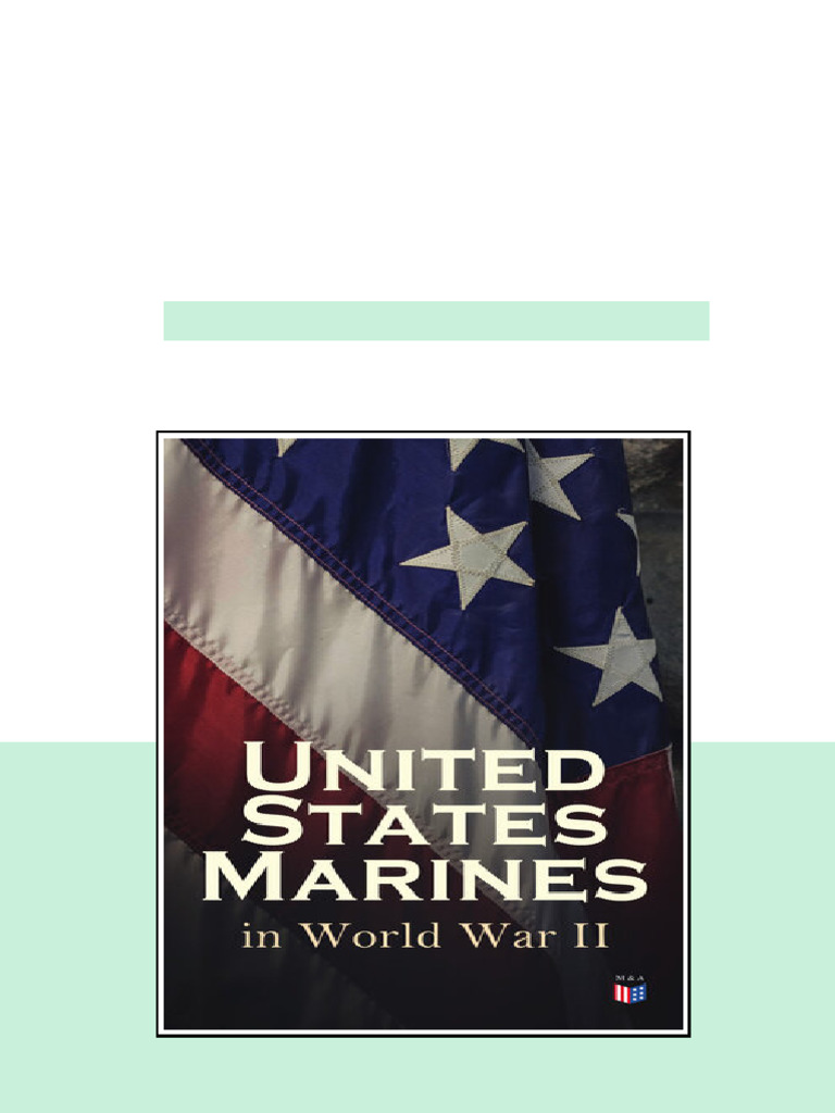 United States Marines In World War Ii Robert J Cressman available full ...