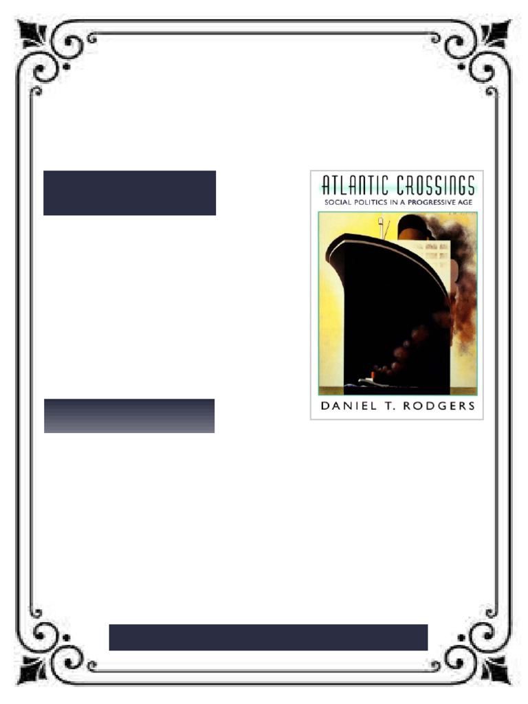 Atlantic crossings social politics in a progressive age 4th print ...