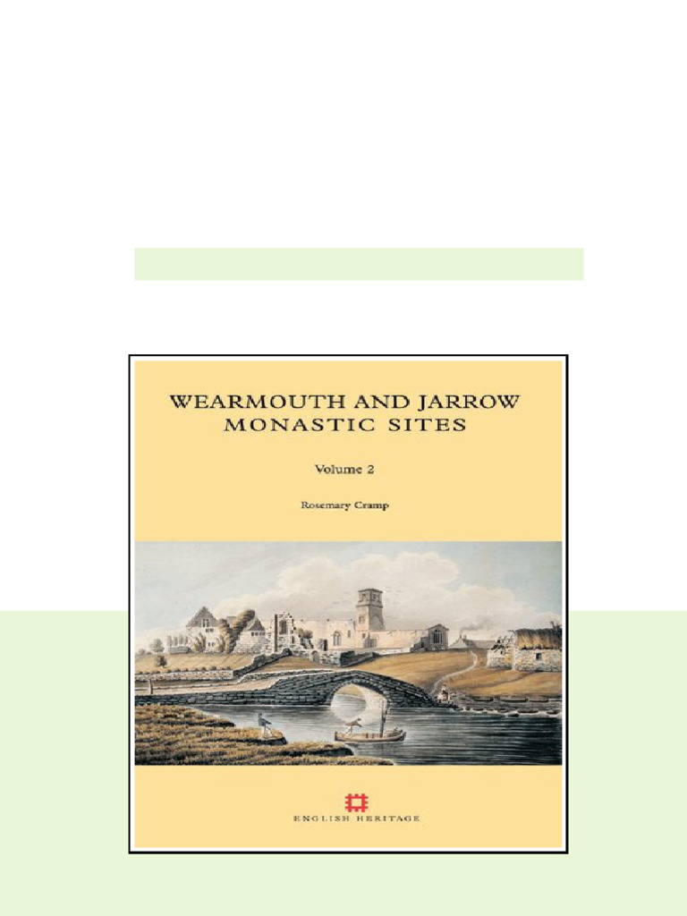 Wearmouth And Jarrow Monastic Sites Vol 2 Rosemary Cramp Full Access ...