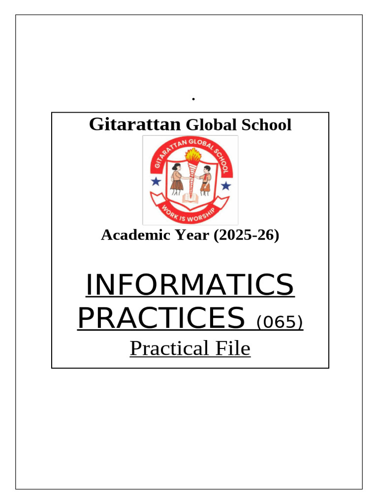 Informatics Practices Practical File 2025-26 | PDF | Computer ...