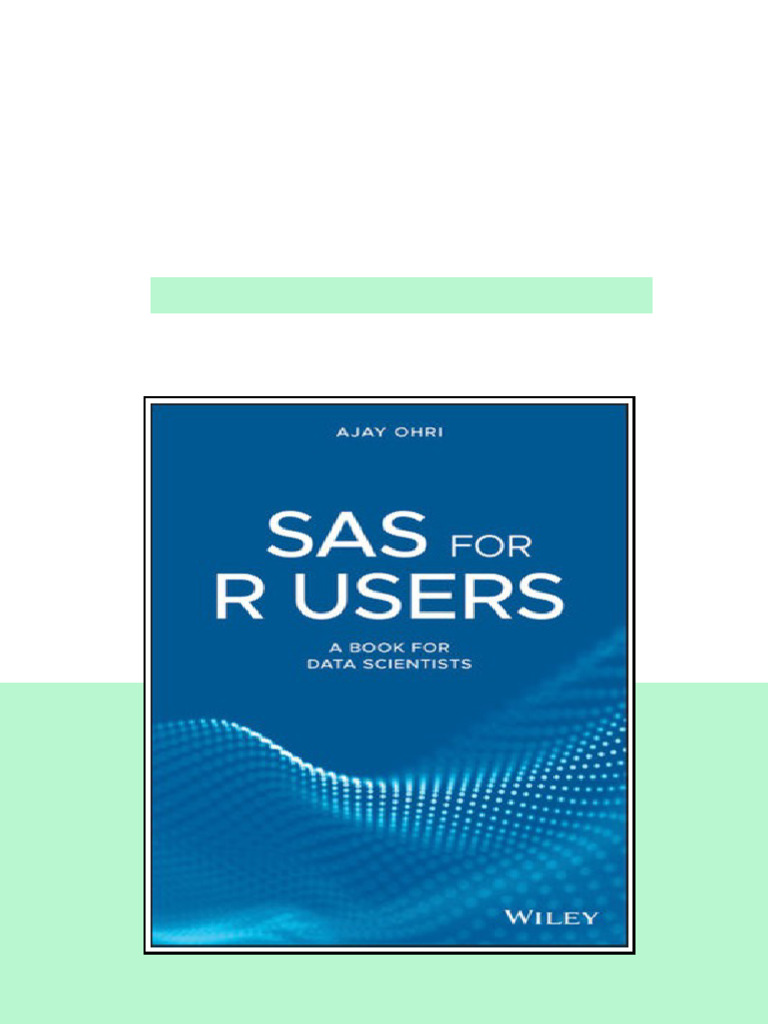 Sas For R Users A Book For Budding Data Scientists First Edition Ohri ...
