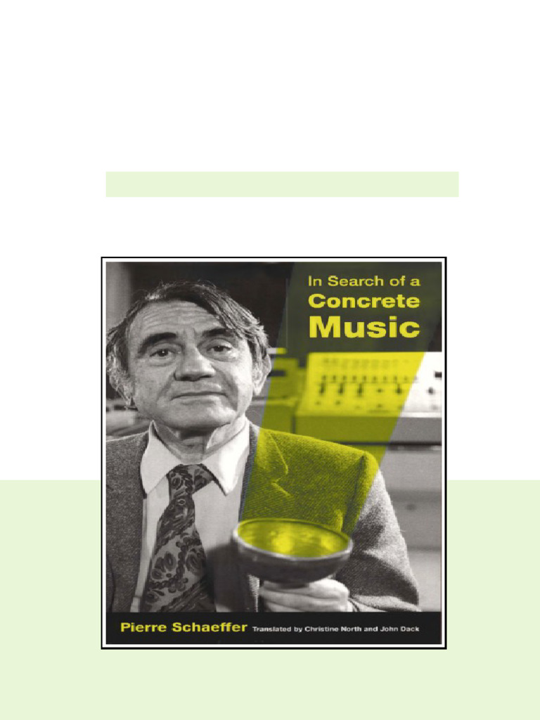 In Search Of A Concrete Music Pierre Schaeffer No Waiting Time | PDF ...