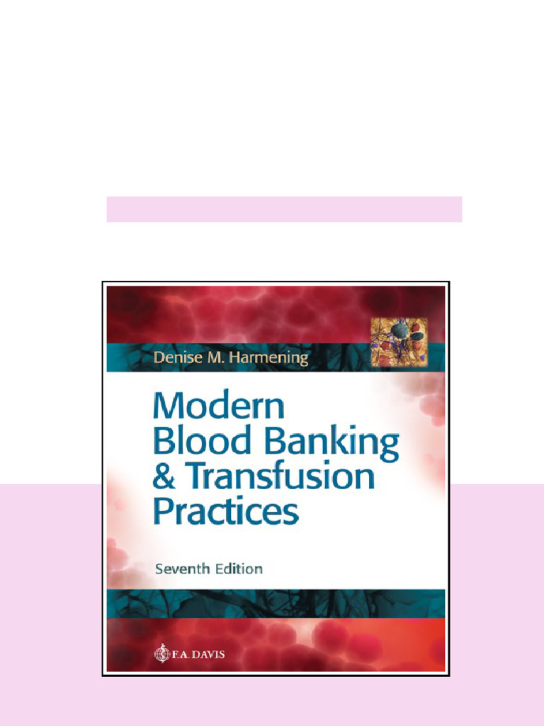 Modern Blood Banking Transfusion Practices 7th Edition Denise M ...