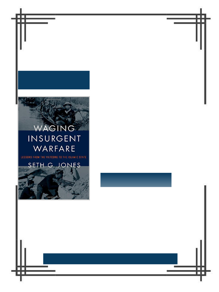 Waging insurgent warfare : lessons from the Vietcong to the Islamic ...