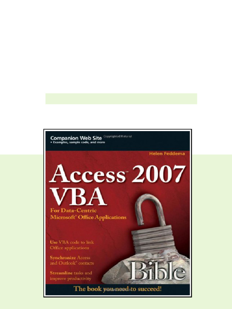 (Ebook) Access 2007 VBA bible: for data-centric Microsoft Office applications by Helen Feddema ...