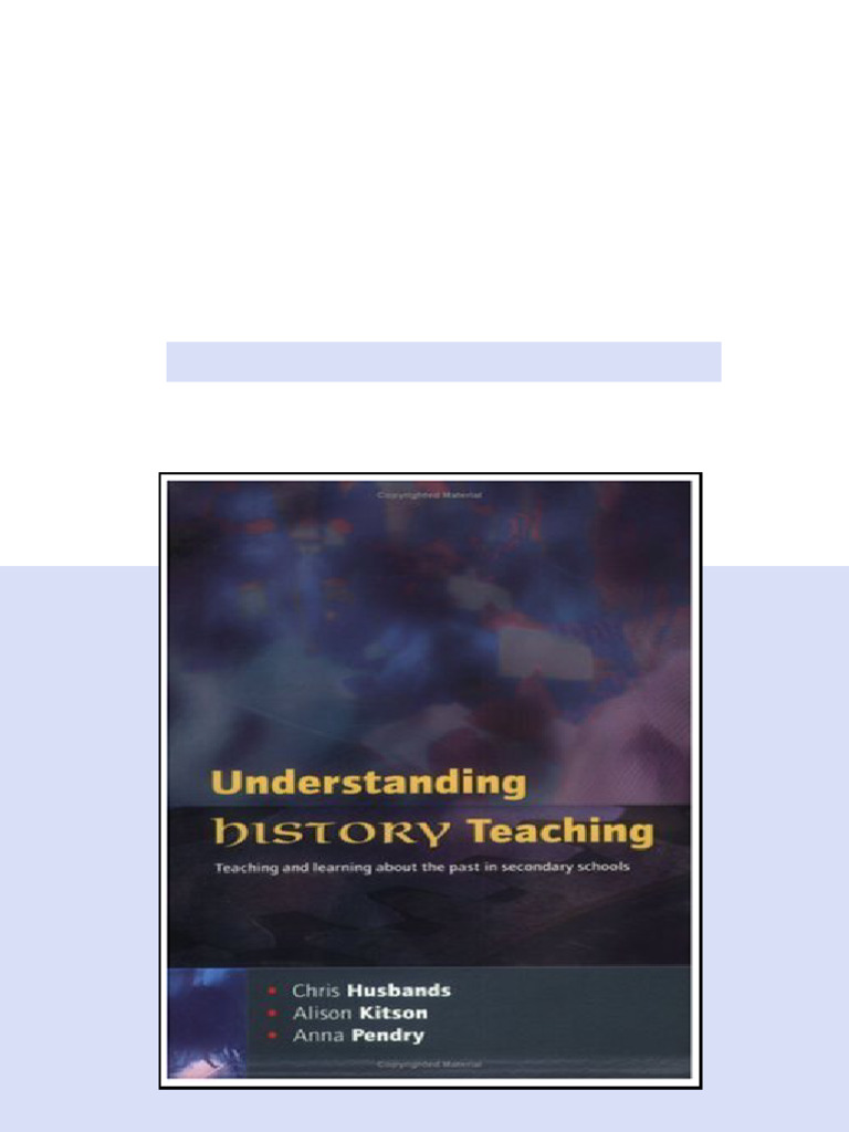 (Ebook) Understanding History Teaching by Chris Husbands, Alison Kitson ...