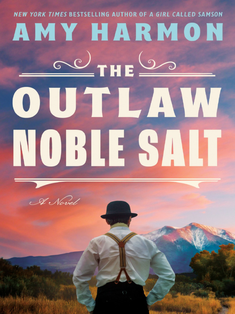 OceanofPDF.com the Outlaw Noble Salt - Amy Harmon (1) (1) | PDF