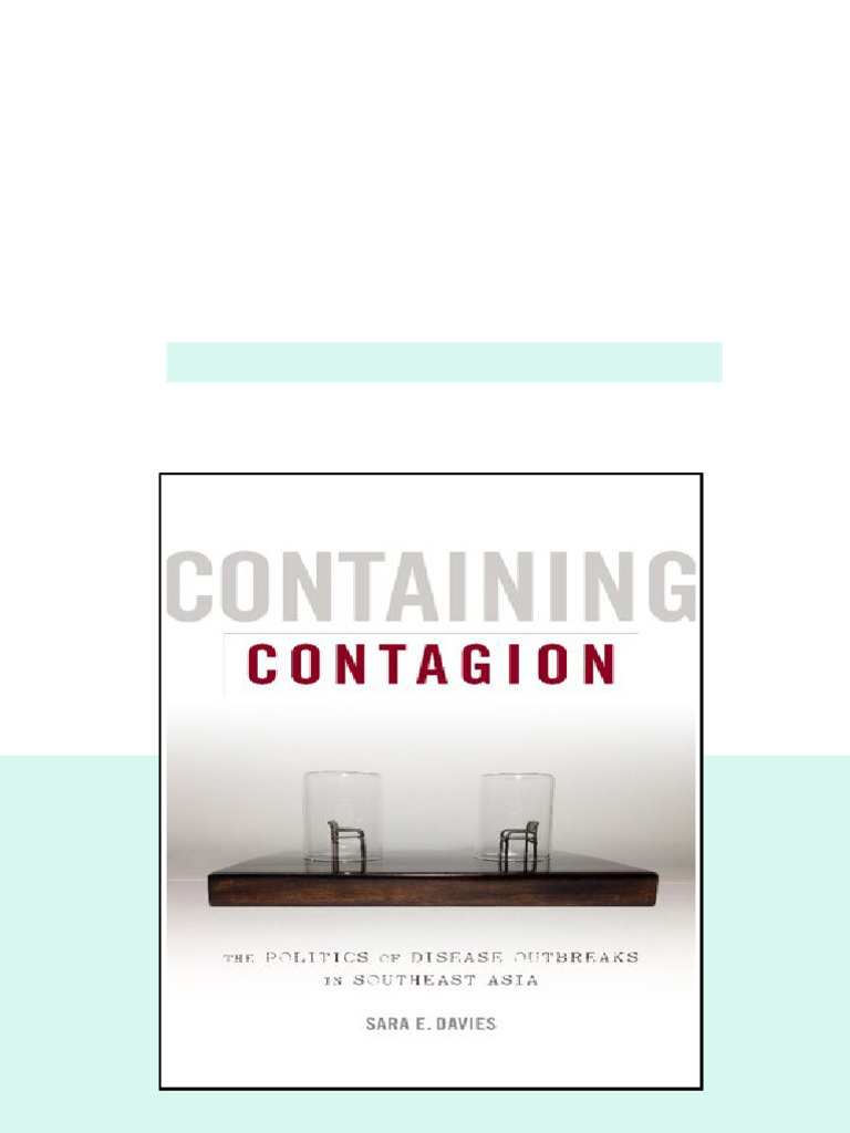 Containing Contagion The Politics Of Disease Outbreaks In Southeast ...