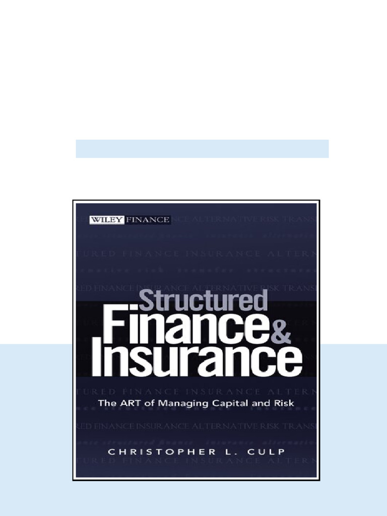 Structured Finance And Insurance Christopher L Culp newest edition 2025 ...