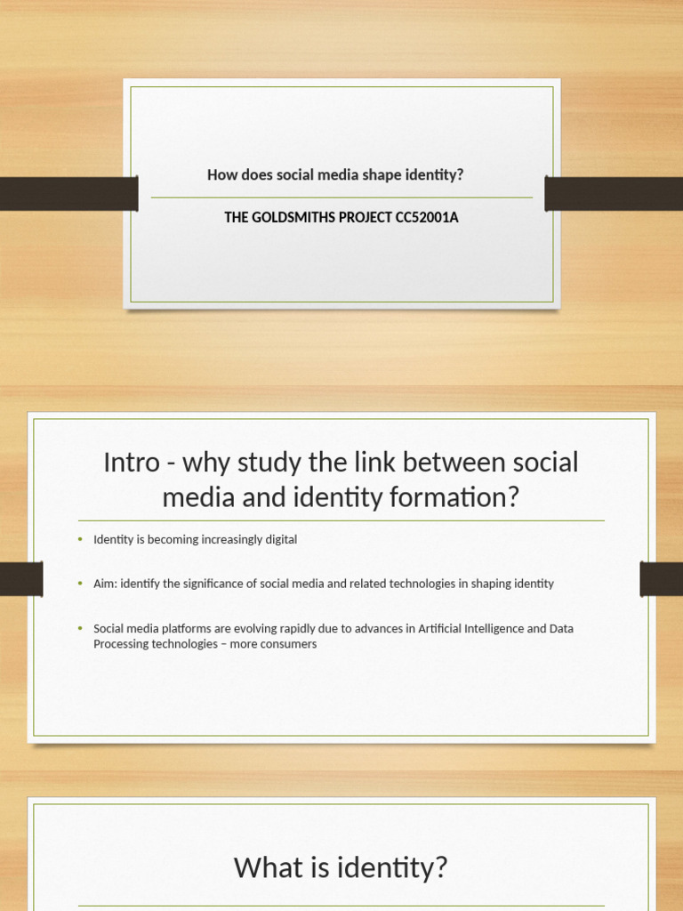 How Does Social Media Shape Identity?: The Goldsmiths Project Cc52001A ...