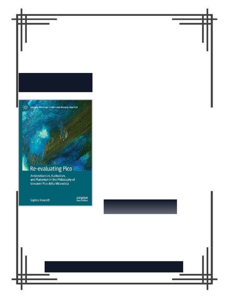Re-evaluating Pico: Aristotelianism, Kabbalism, and Platonism in the ...