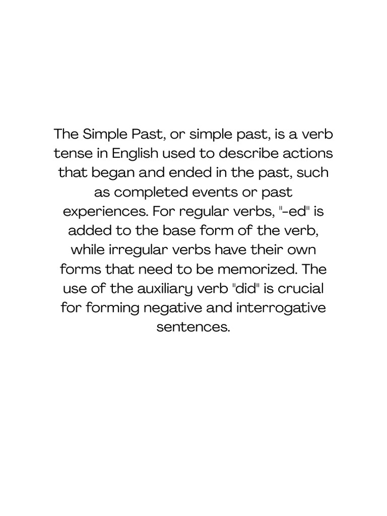 The Simple Past, or Simple Past, Is A Verb Tense in English Used To ...