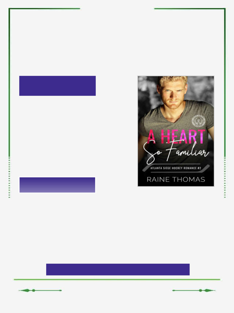 A Heart So Familiar: A Hockey Romance (The Atlanta Siege Book 2) Raine ...