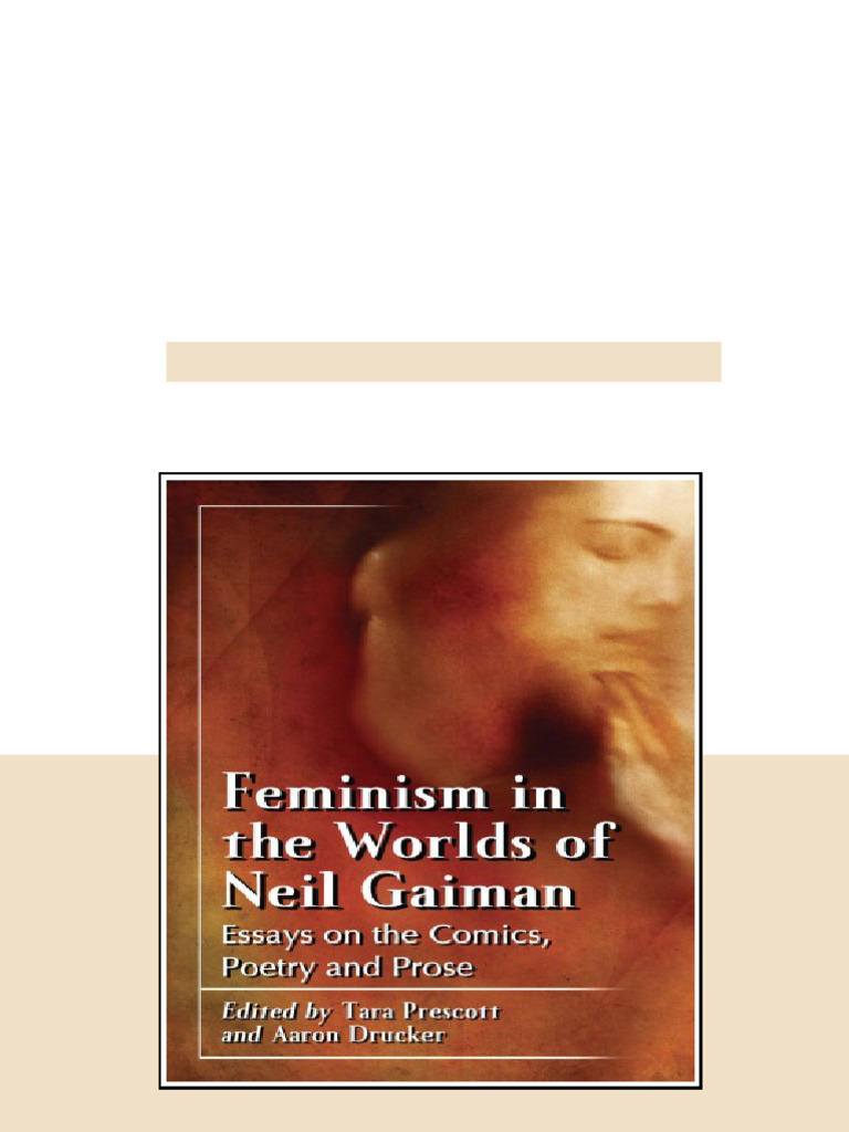 Feminism In The Worlds Of Neil Gaiman Essays On The Comics Poetry And ...
