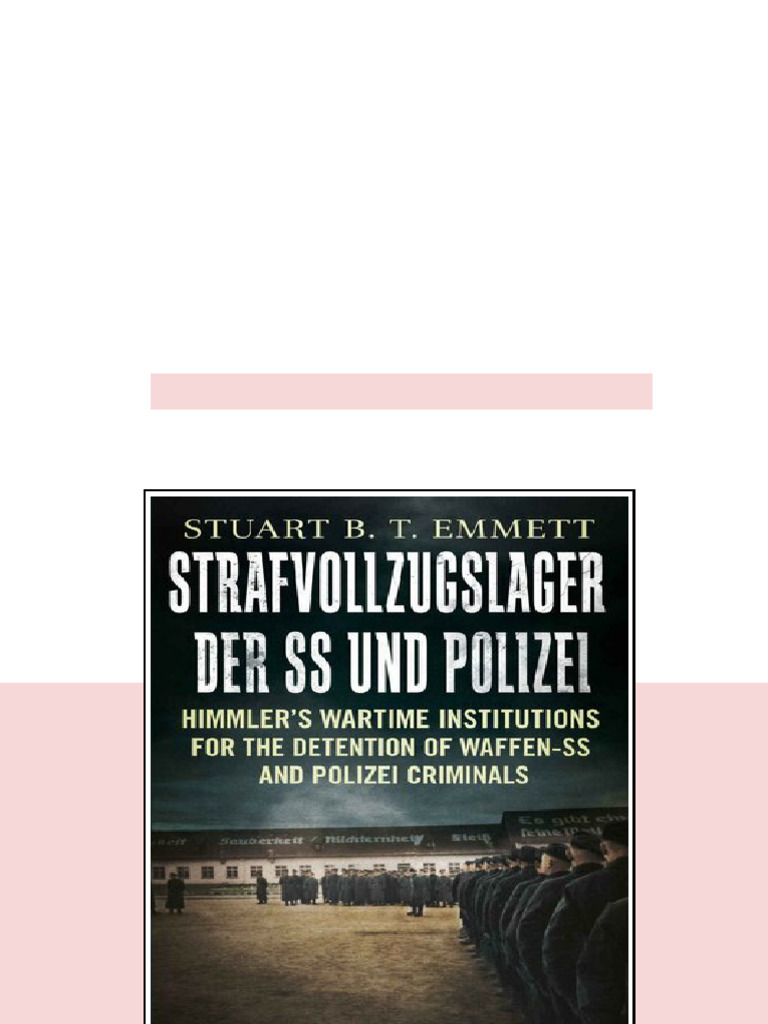 Strafvollzugslager Der Ss Und Polizei Himmlers Wartime Institutions For ...