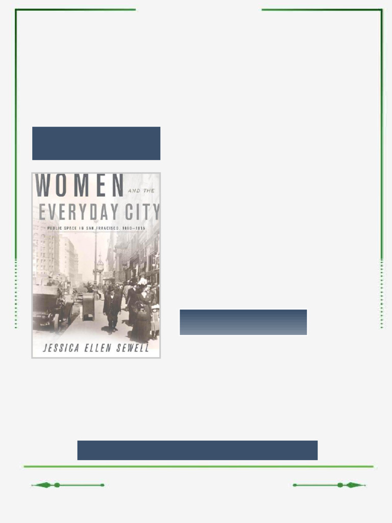 Women and the Everyday City Public Space in San Francisco 1890 1915 1st ...