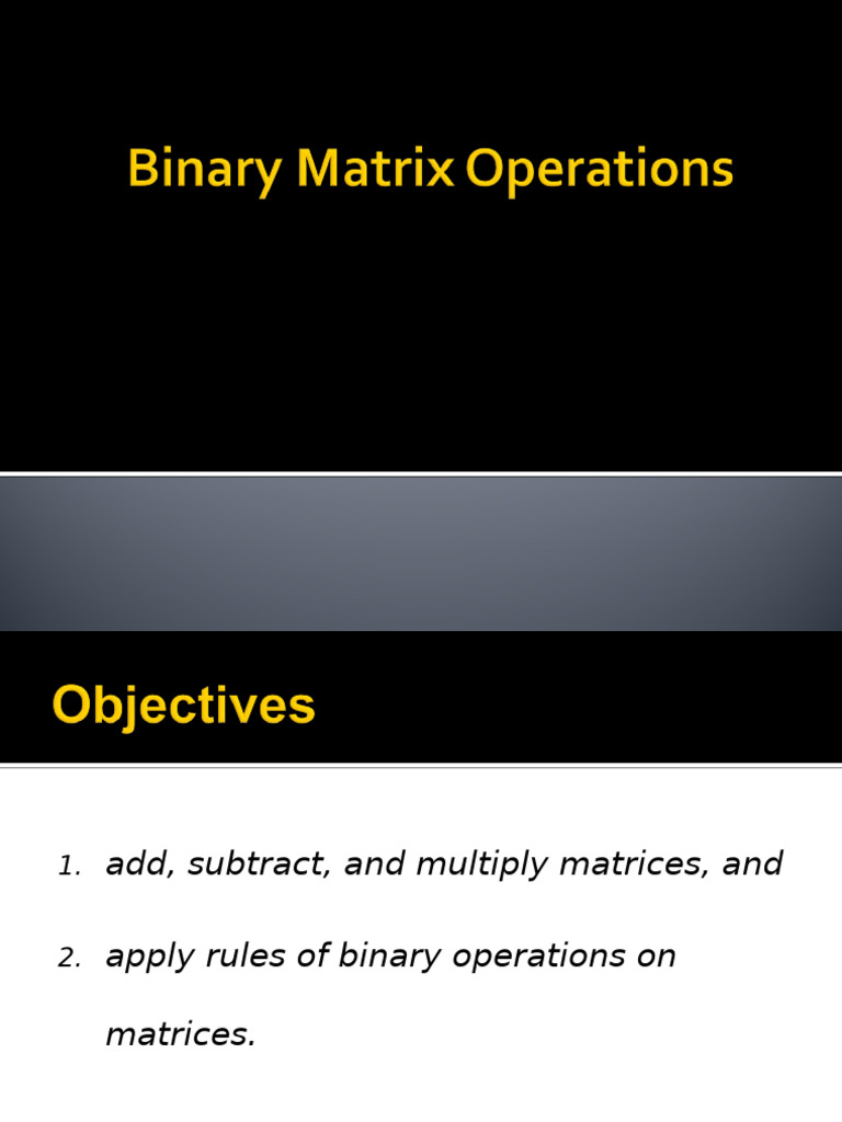 Lec 3 - Binary - Operations On Matrix | PDF | Matrix (Mathematics ...