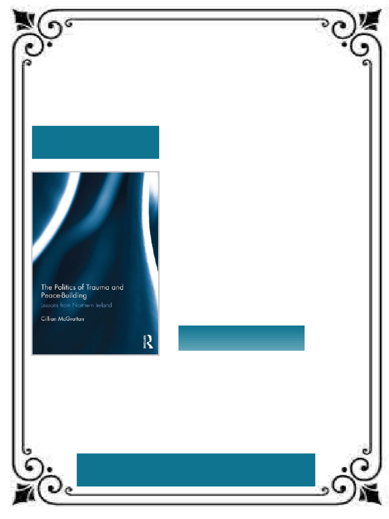 The Politics of Trauma and Peace Building Lessons from Northern Ireland ...