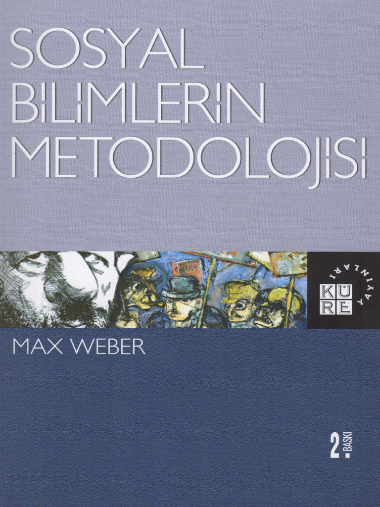 698969664 Max Weber Sosyal Bilimlerin Metodolojisi Ku Re Yayınları | PDF