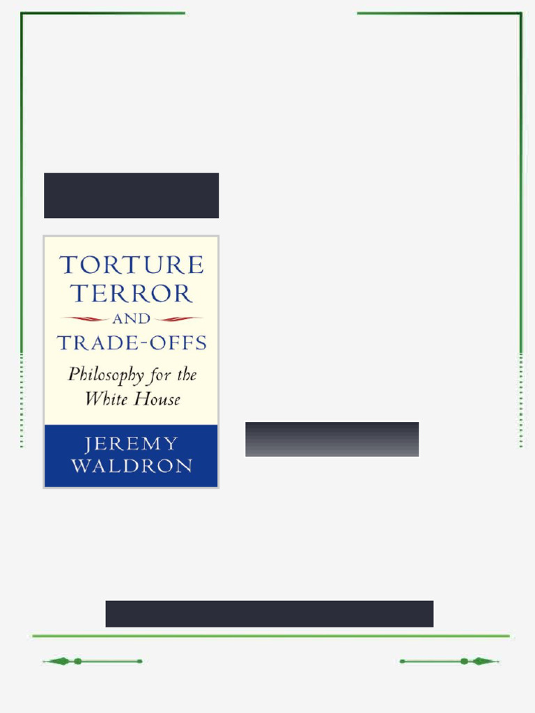 Torture Terror and Trade Offs Philosophy for the White House 1st ...