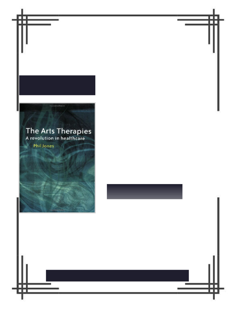 The Arts Therapies A Revolution in Healthcare 1st Edition Dr Phil Jones ...