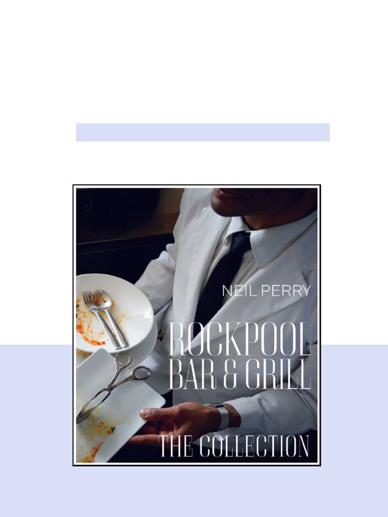 Rockpool Bar And Grill Neil Perry Perry Neil online version | PDF