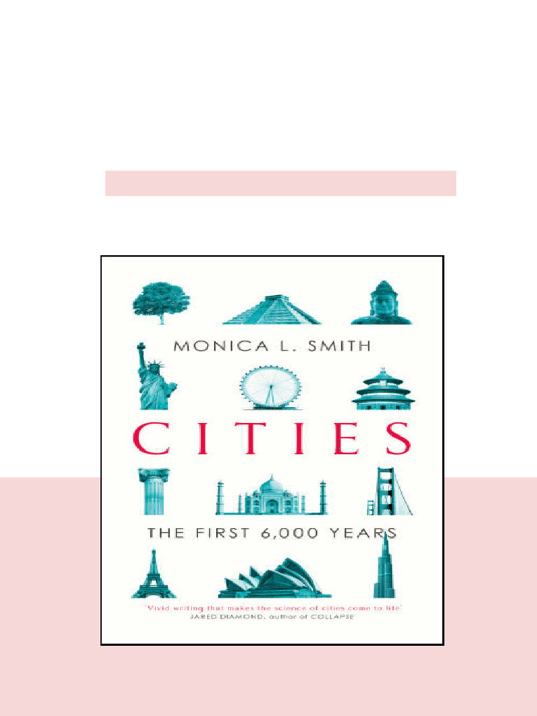 Cities The First 6000 Years Monica L Smith Complete Edition | PDF