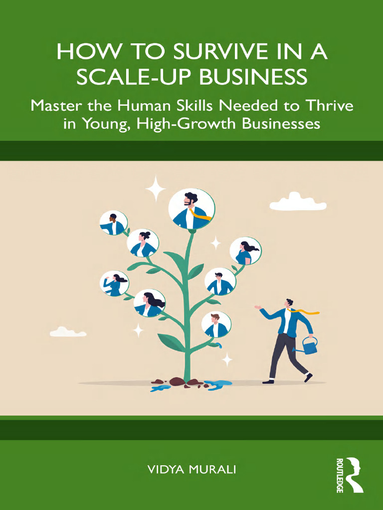 How to Survive in a Scale-Up Business Master the Human Skills Needed to ...
