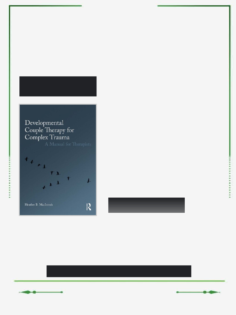 Developmental Couple Therapy for Complex Trauma A Manual for Therapists ...