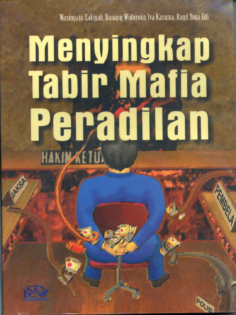 Menyingkap Tabir Mafia Peradilan by Wasingatu Zakiyah, Danang Widoyoko ...