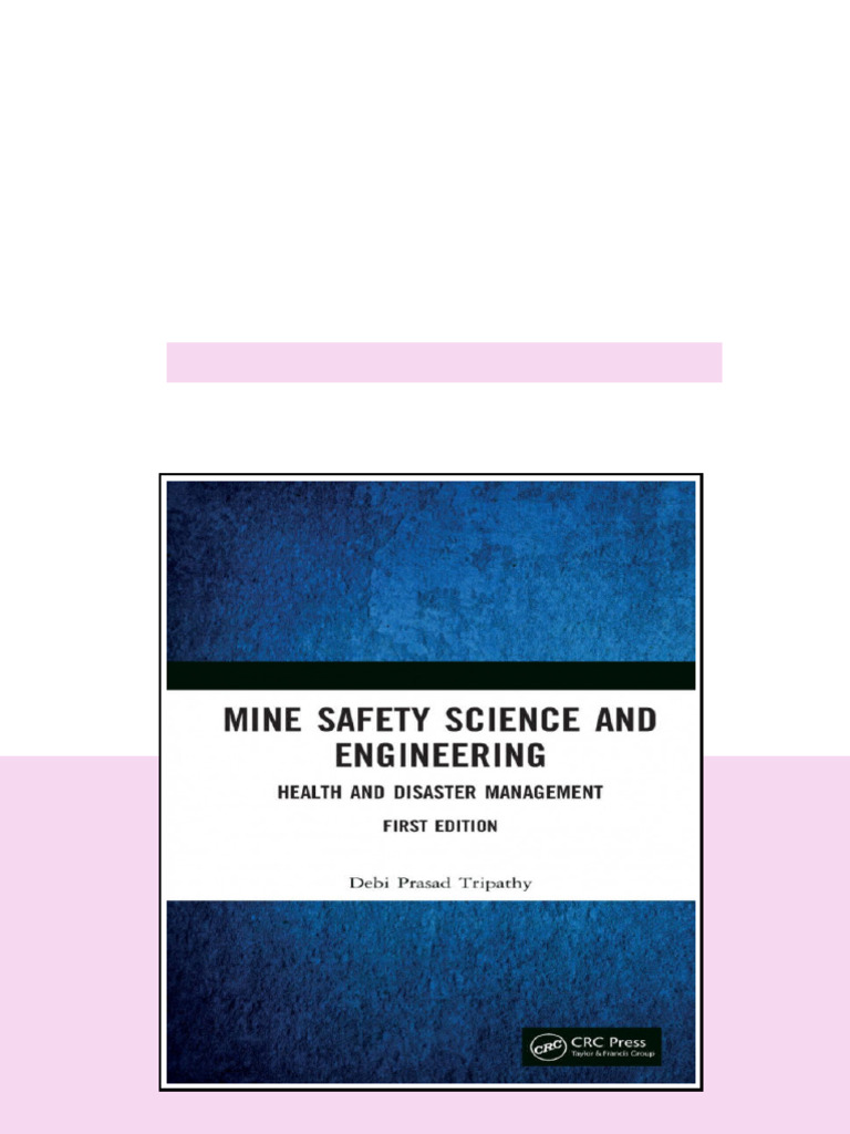 Mine Safety Science And Engineeringhealth And Disaster Management 1st Edition Debi Prasad ...