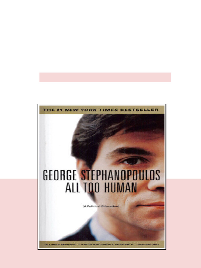 All Too Human A Political Education 1st Ebook Ed Clinton ...