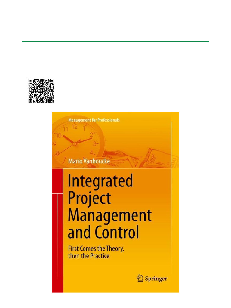 Integrated Project Management and Control First Comes the Theory, then the Practice ISBN ...