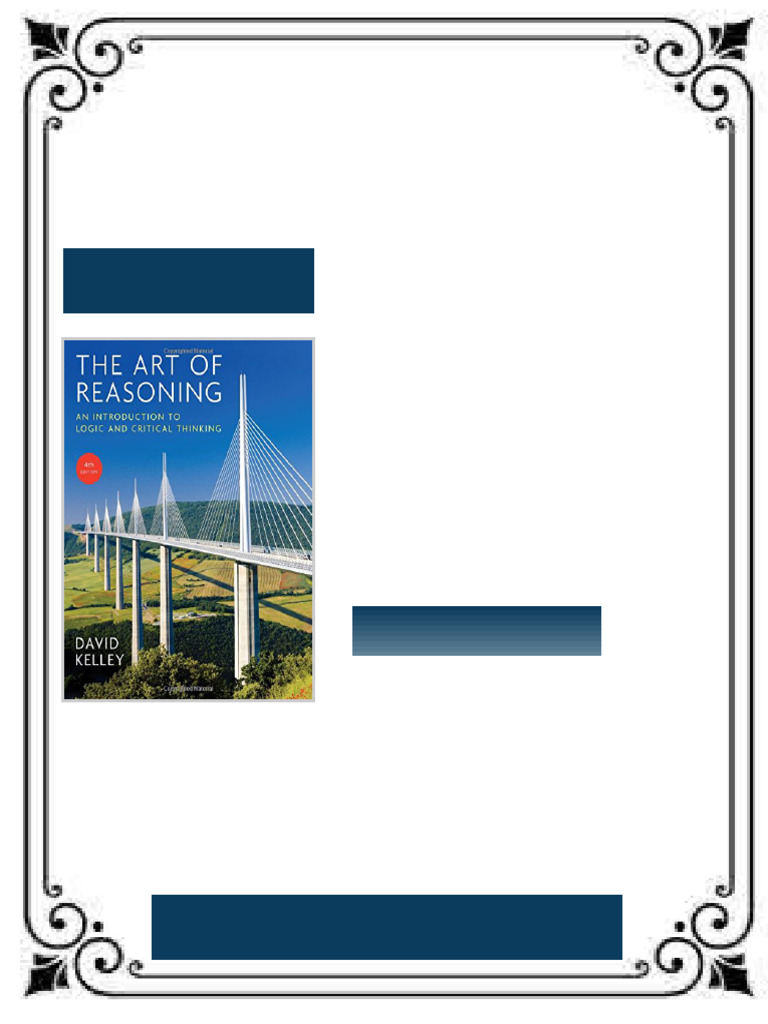 The Art of Reasoning An Introduction to Logic and Critical Thinking 4th Edition David Kelley ...