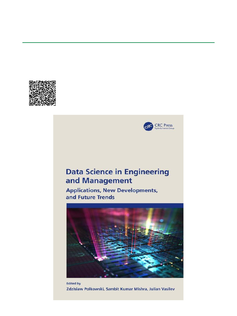 Data Science in Engineering and Management Applications, New Developments, and Future Trends 1st ...