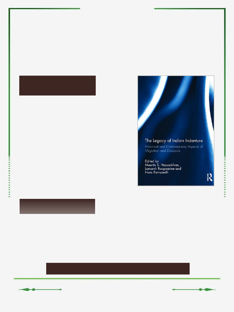 The Legacy of Indian Indenture Historical and Contemporary Aspects of ...