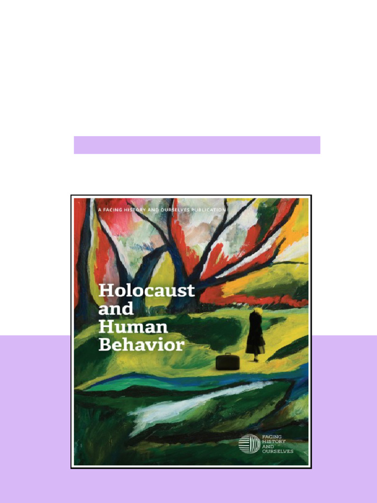 Holocaust And Human Behavior 4th Ed Ourselves Facing History And newest ...