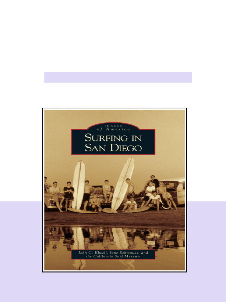 Surfing In San Diego John C Elwell full | PDF