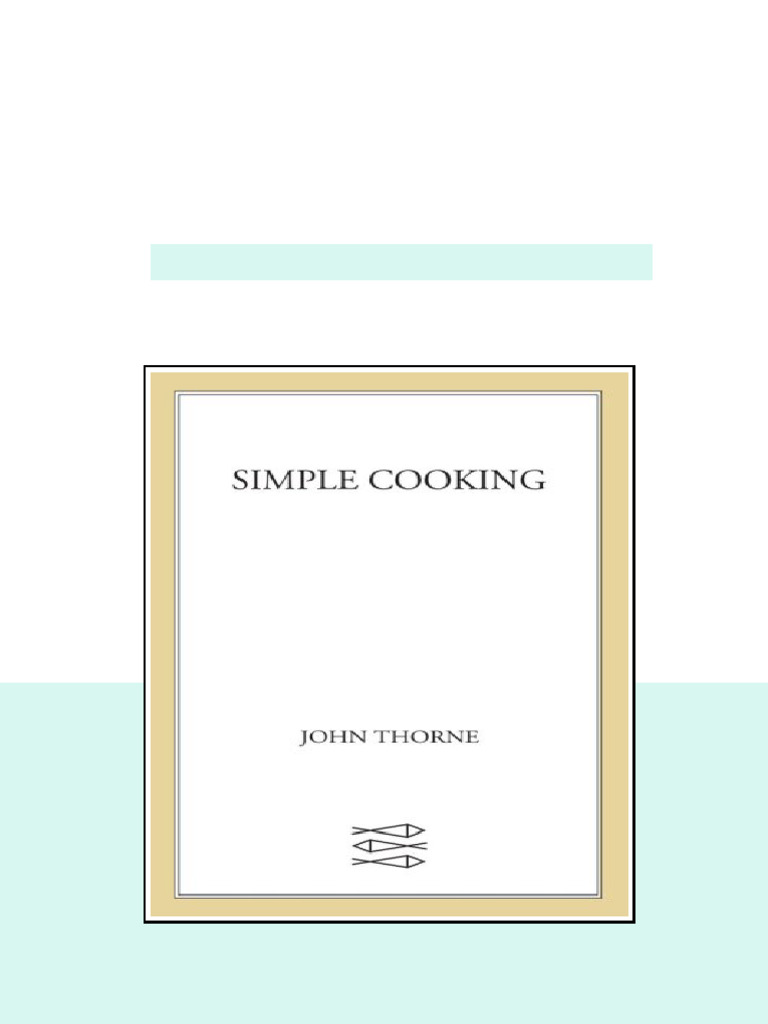 Simple Cooking John Thorne No Waiting Time | PDF