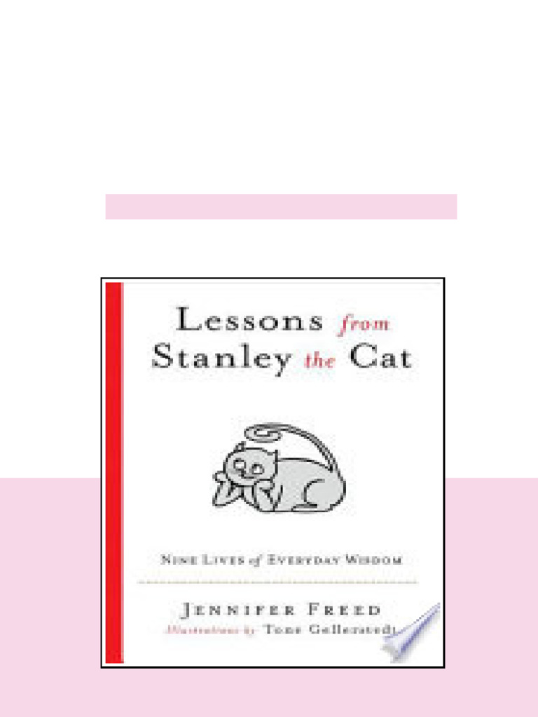 Lessons From Stanley The Cat Jennifer Freed Tone Gellerstedt online pdf ...