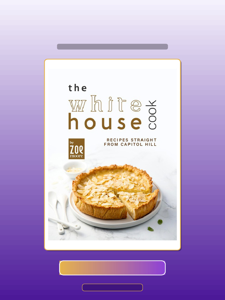 Test Bank for the White House Cook Recipes Straight From Capitol Hill ...