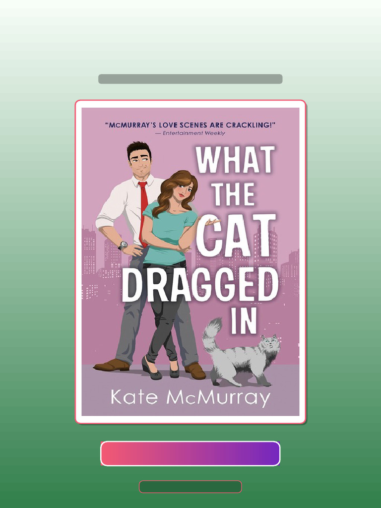 Test Bank for What the Cat Dragged in Kate Mcmurray HQ File Exam Prep ...