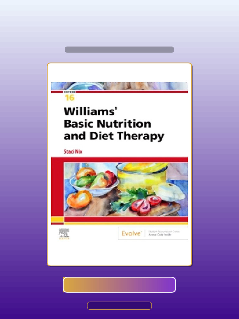 Test Bank for Williams Basic Nutrition Diet Therapy 16th Edition ...