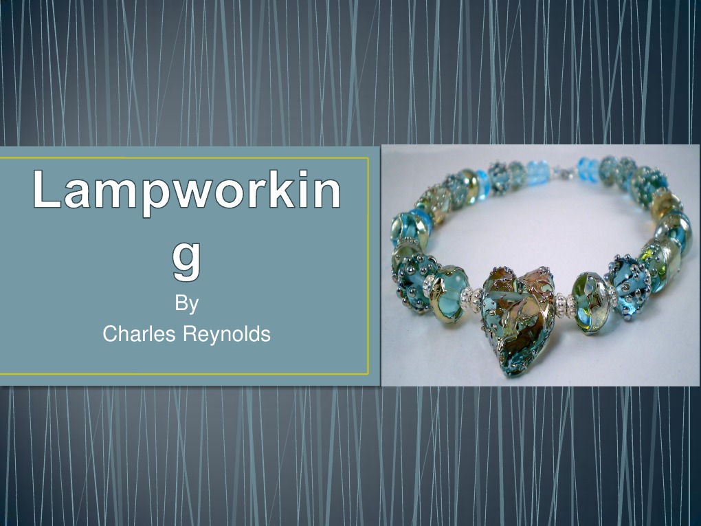 Understanding Lampworking Today | PDF | Self-Improvement