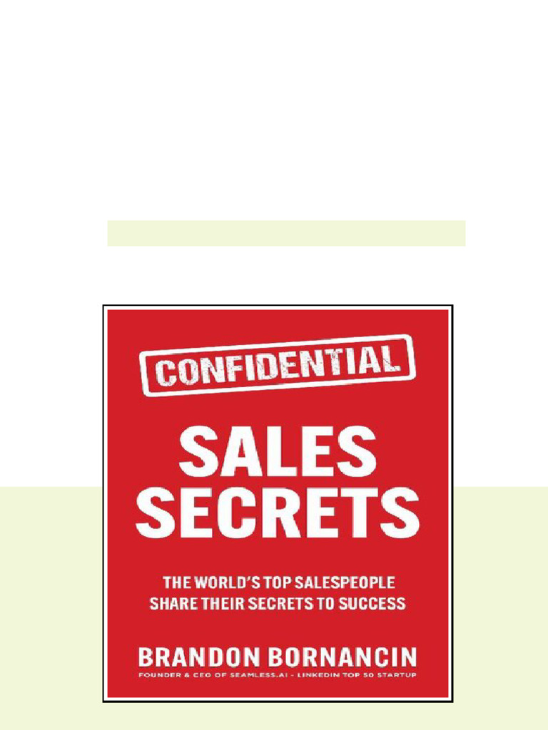 Sales Secrets The Worlds Top Salespeople Share Their Secrets To Success ...