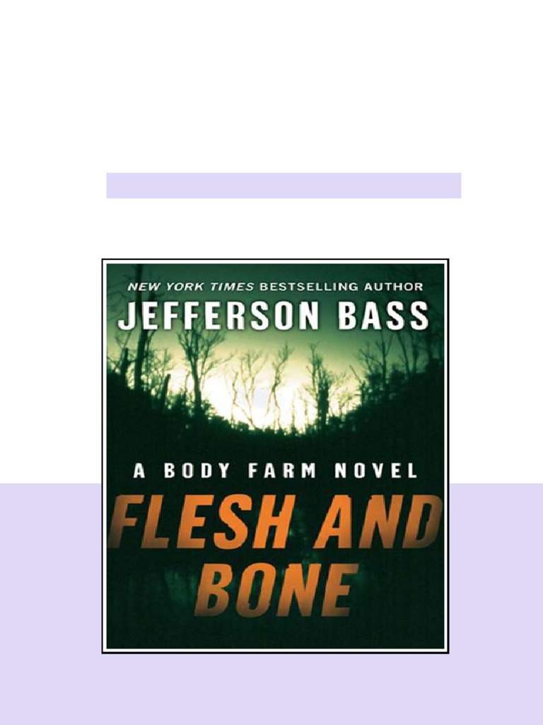 Flesh And Bone A Body Farm Novel Jefferson Bass pdf available | PDF