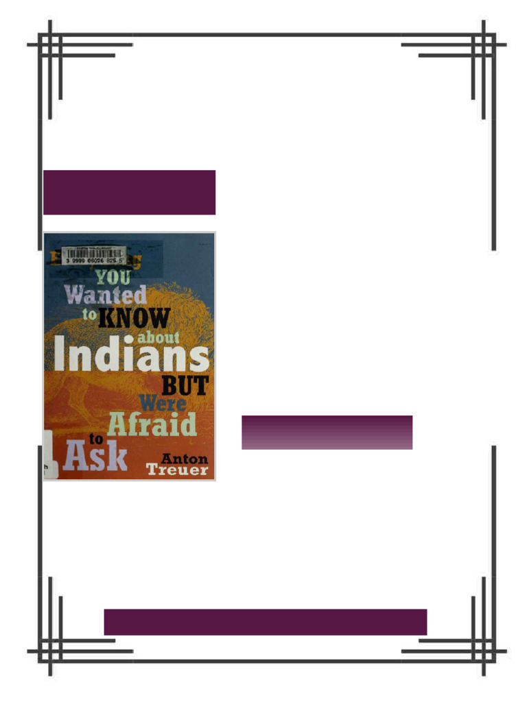 Everything you wanted to know about Indians but were afraid to ask 1st ...