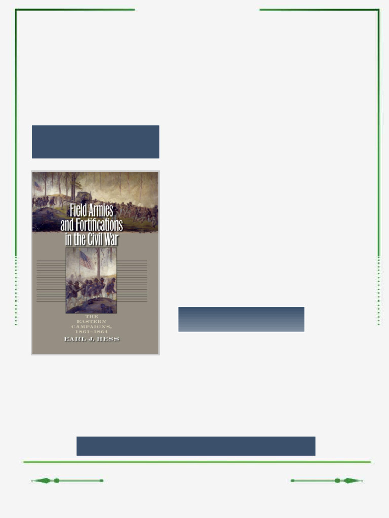 Field Armies and Fortifications in the Civil War The Eastern Campaigns ...